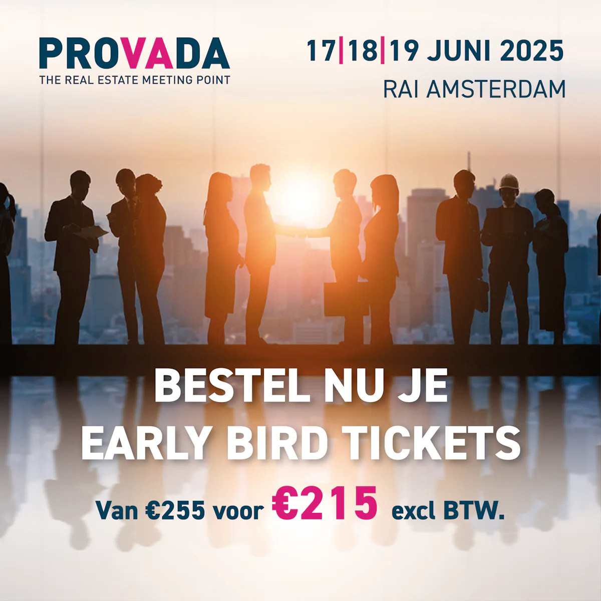 Early Bird Tickets for PROVADA 2025 are available online
